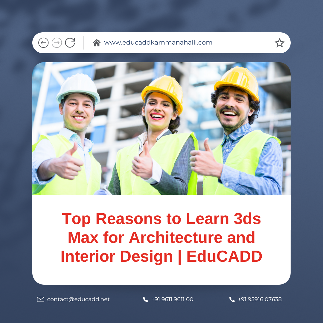 Top Reasons to Learn 3ds Max for Architecture and Interior Design