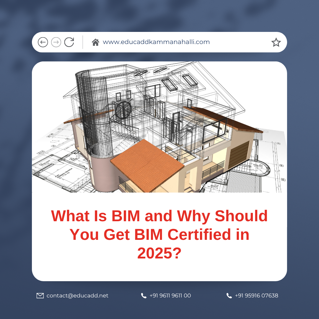 What Is BIM and Why Should You Get BIM certification in 2025?
