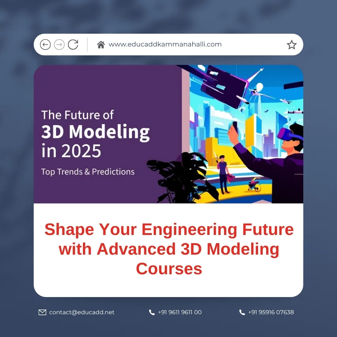 Advanced 3D Modeling Courses | EduCADD Kammanahalli