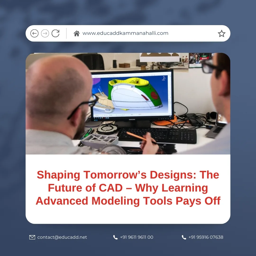Future of CAD Tools | EduCADD Kammanahalli