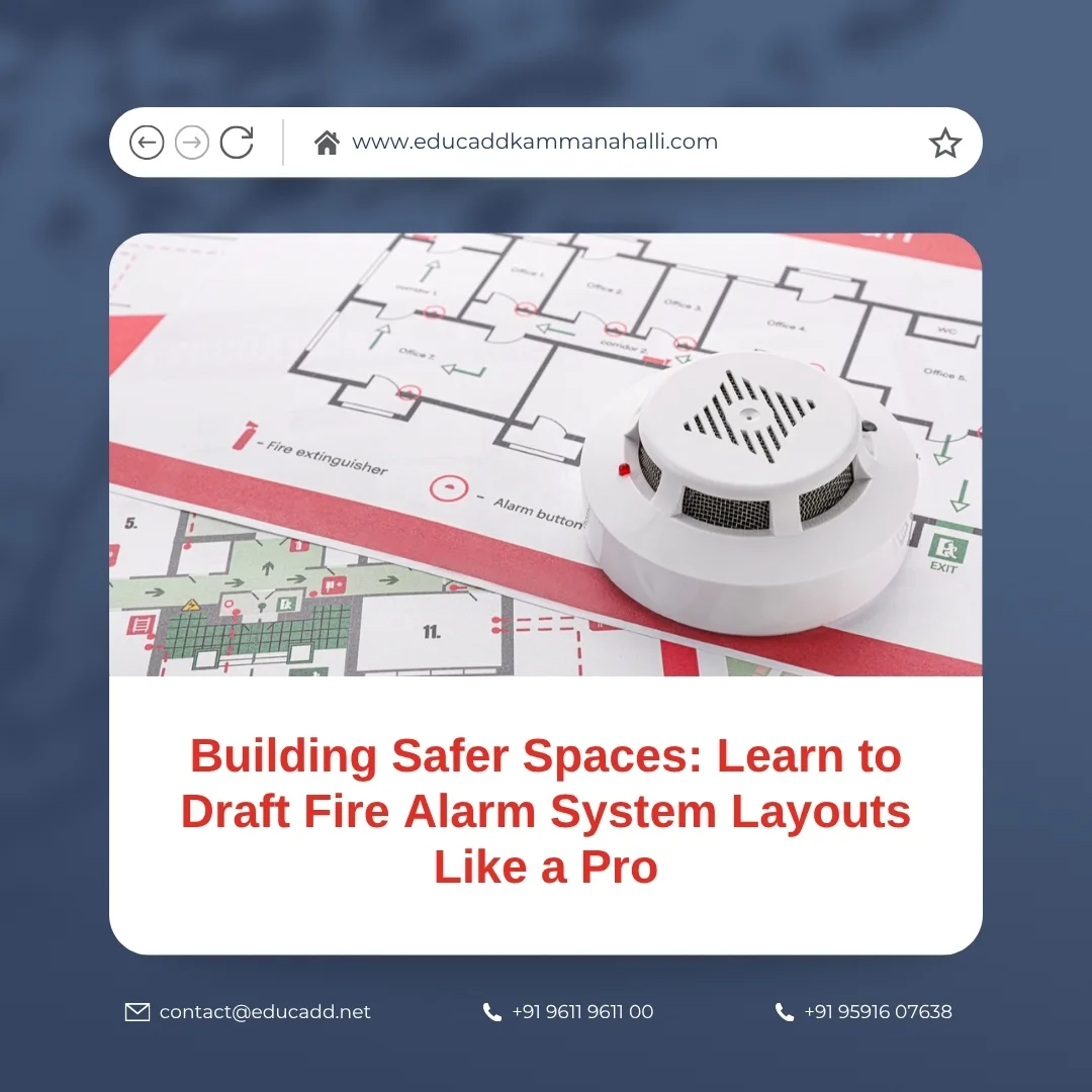 Fire Alarm Layout Design | EduCADD Kammanahalli