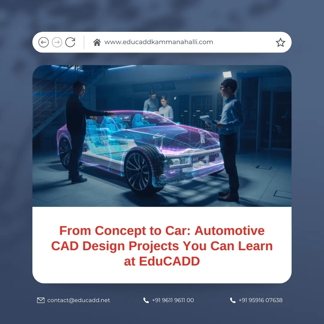 Automotive CAD Design Projects | EduCADD Kammanahalli