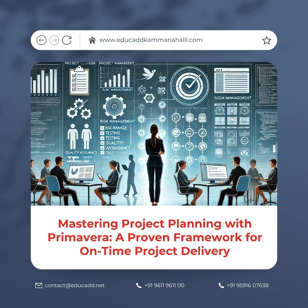 Primavera Project Planning Framework | EduCADD Kammanahalli