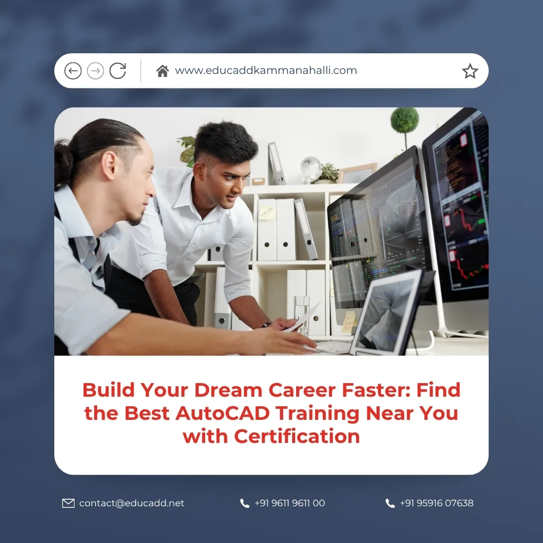 AutoCAD Training Near Me | EduCADD Kammanahalli
